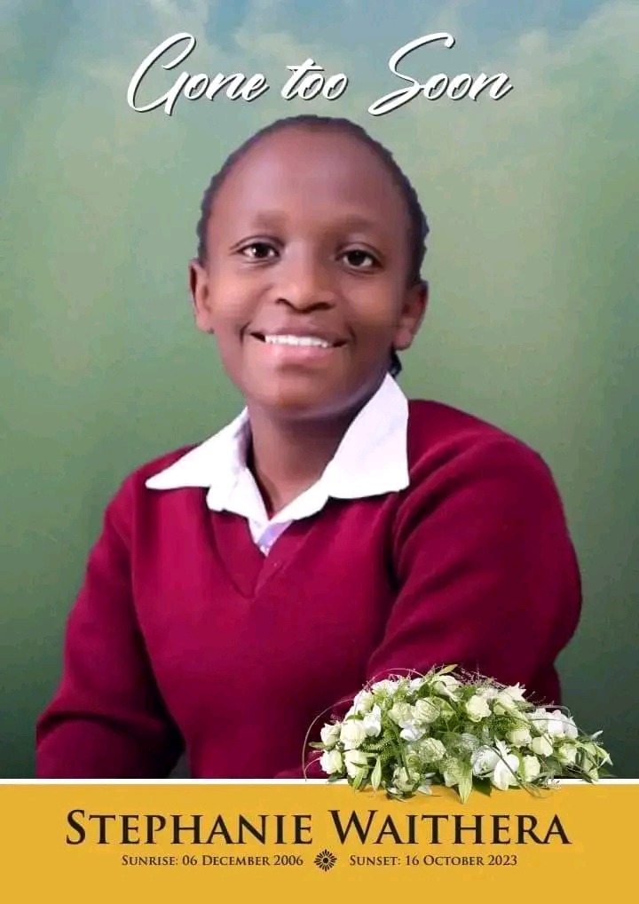 Late Stephanie Waithera Who Died Days Before Sitting For Her KCSE Exams ...
